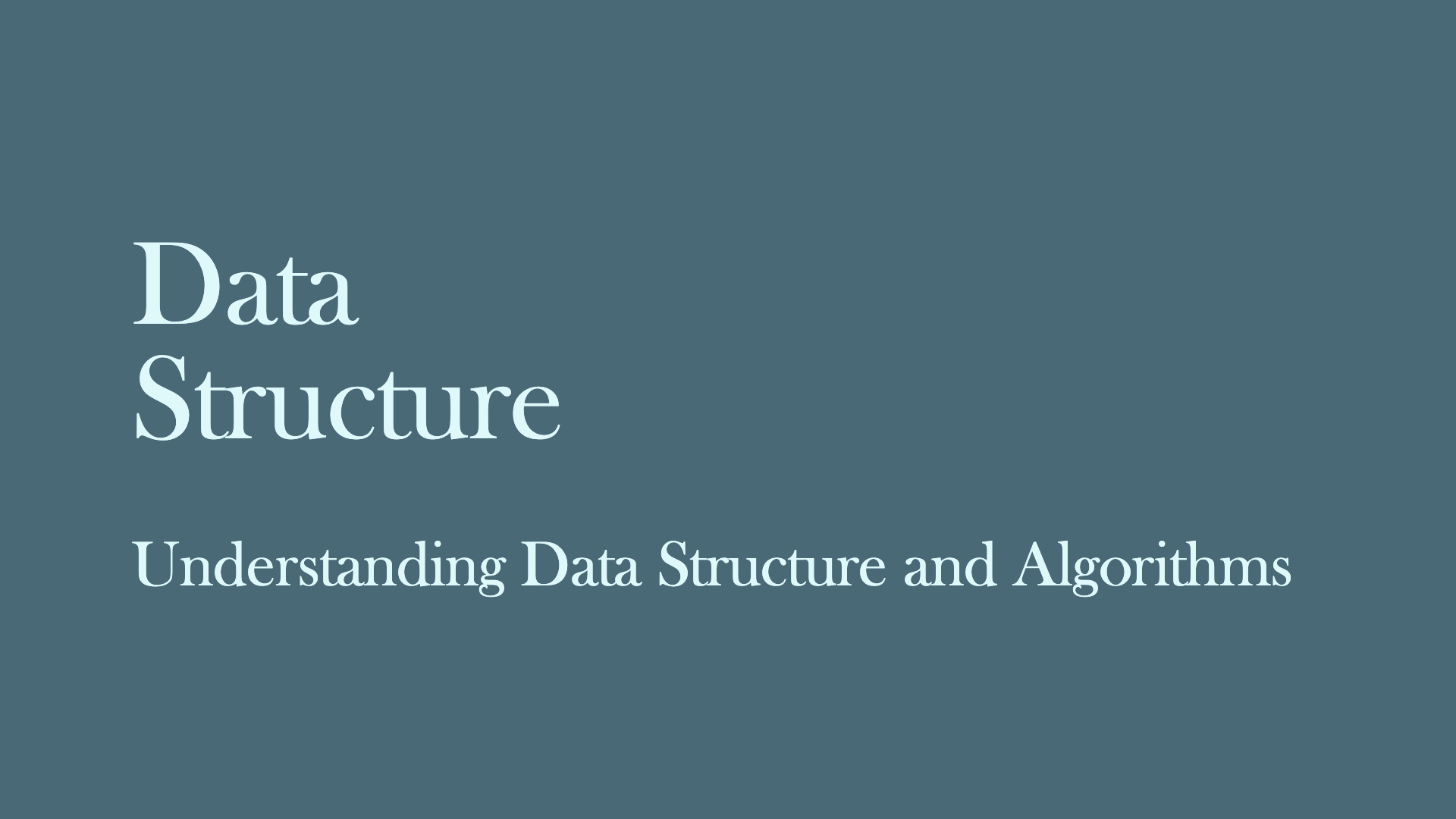 Understanding Data Structure And Algorithm